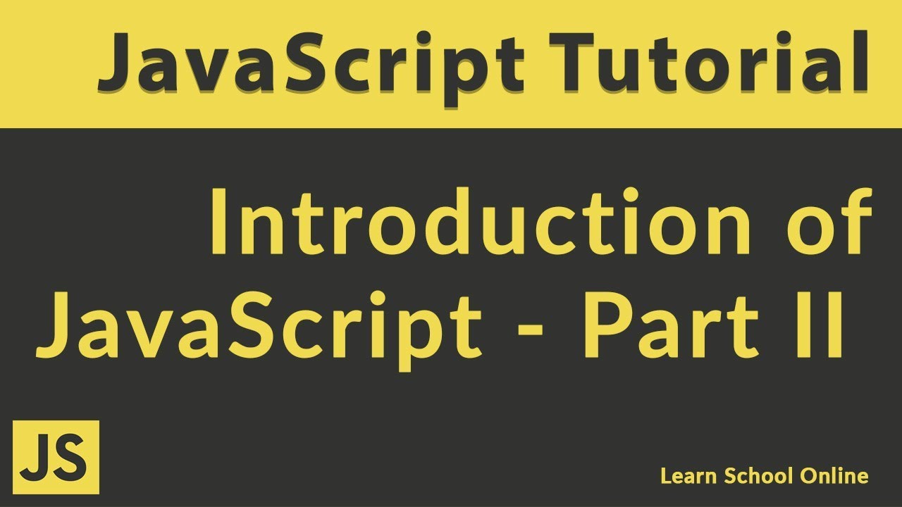 Javascript Tutorial Javascript Basic Introduction Tutorial Part 2