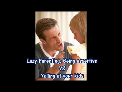 Being Assertive Vs Yelling At Your Kids Youtube
