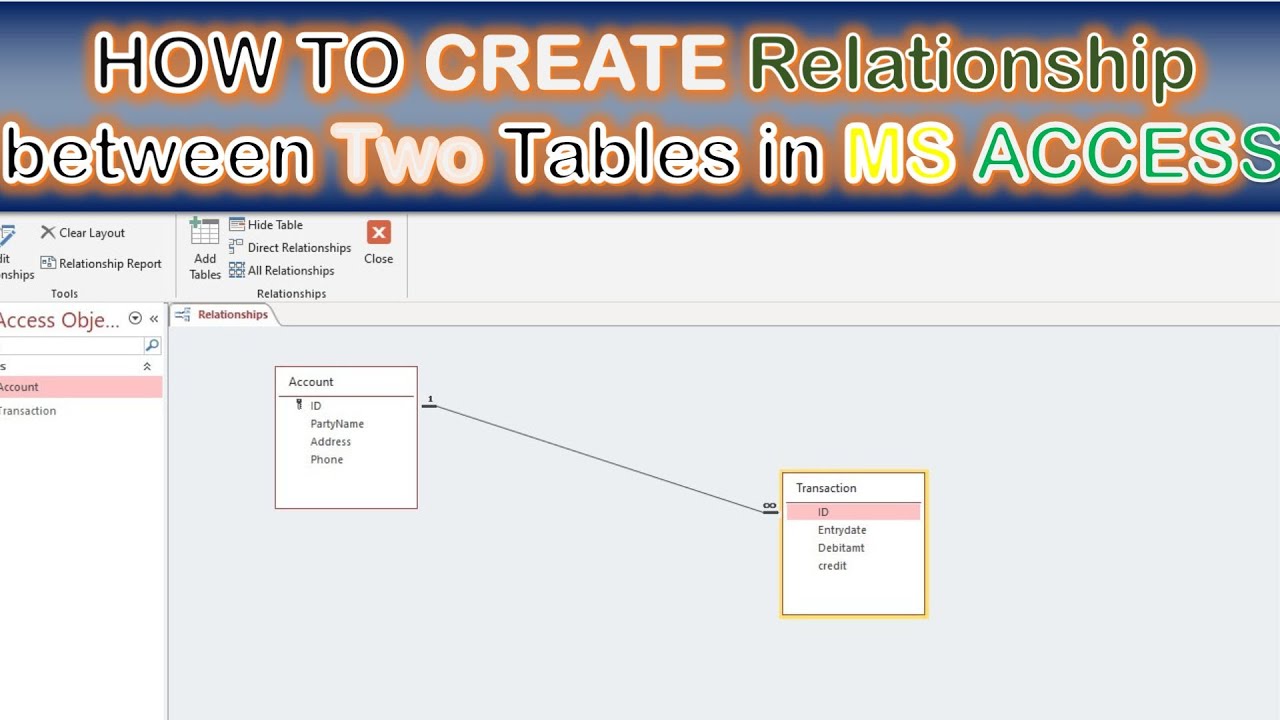 How To Create Relationship Between Two Tables In Ms Access How To