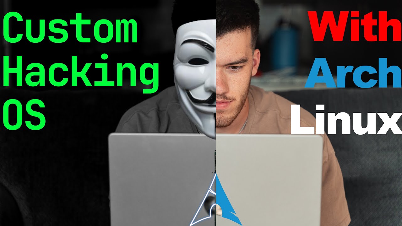 Custom Hacking Os With Arch Linux Desktop Install More Youtube