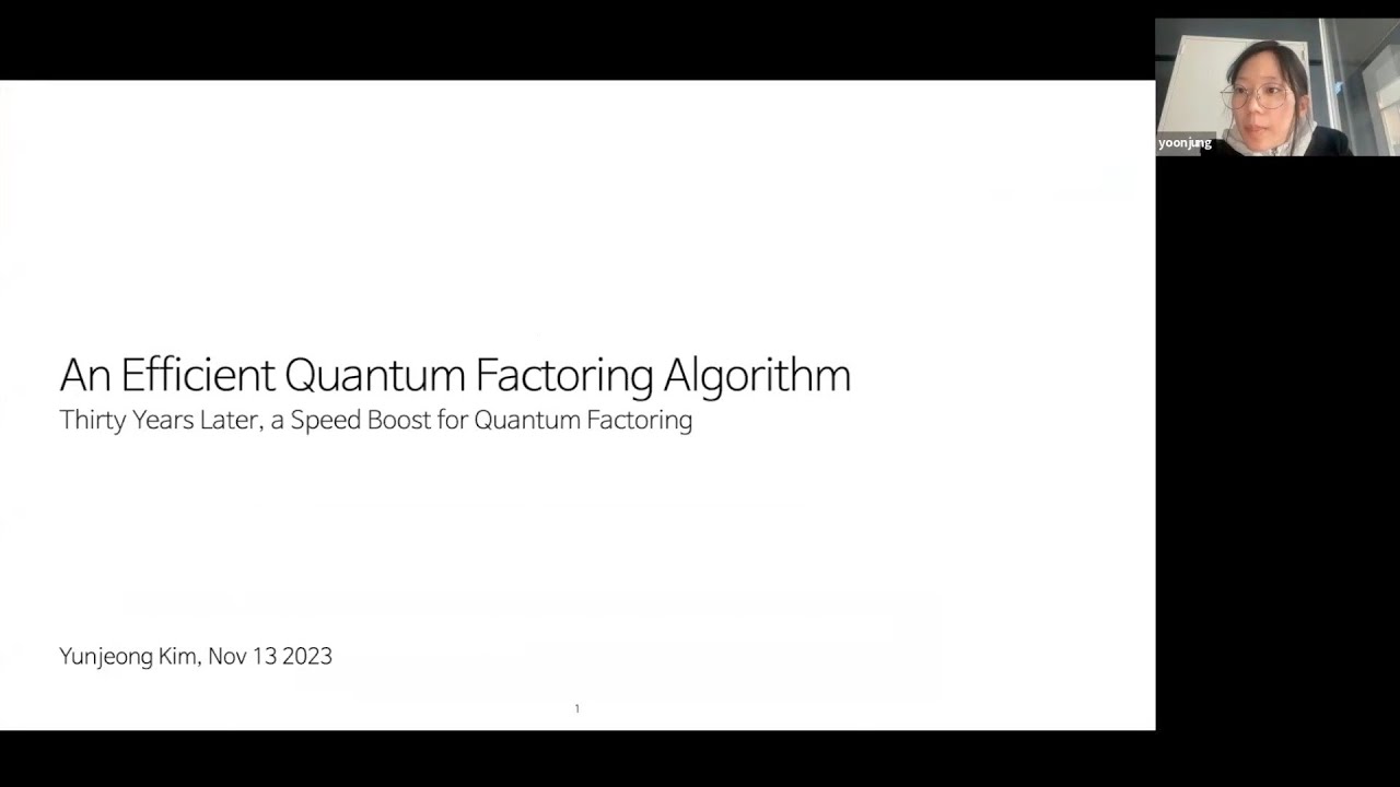 An Efficient Quantum Factoring Algorithm Youtube