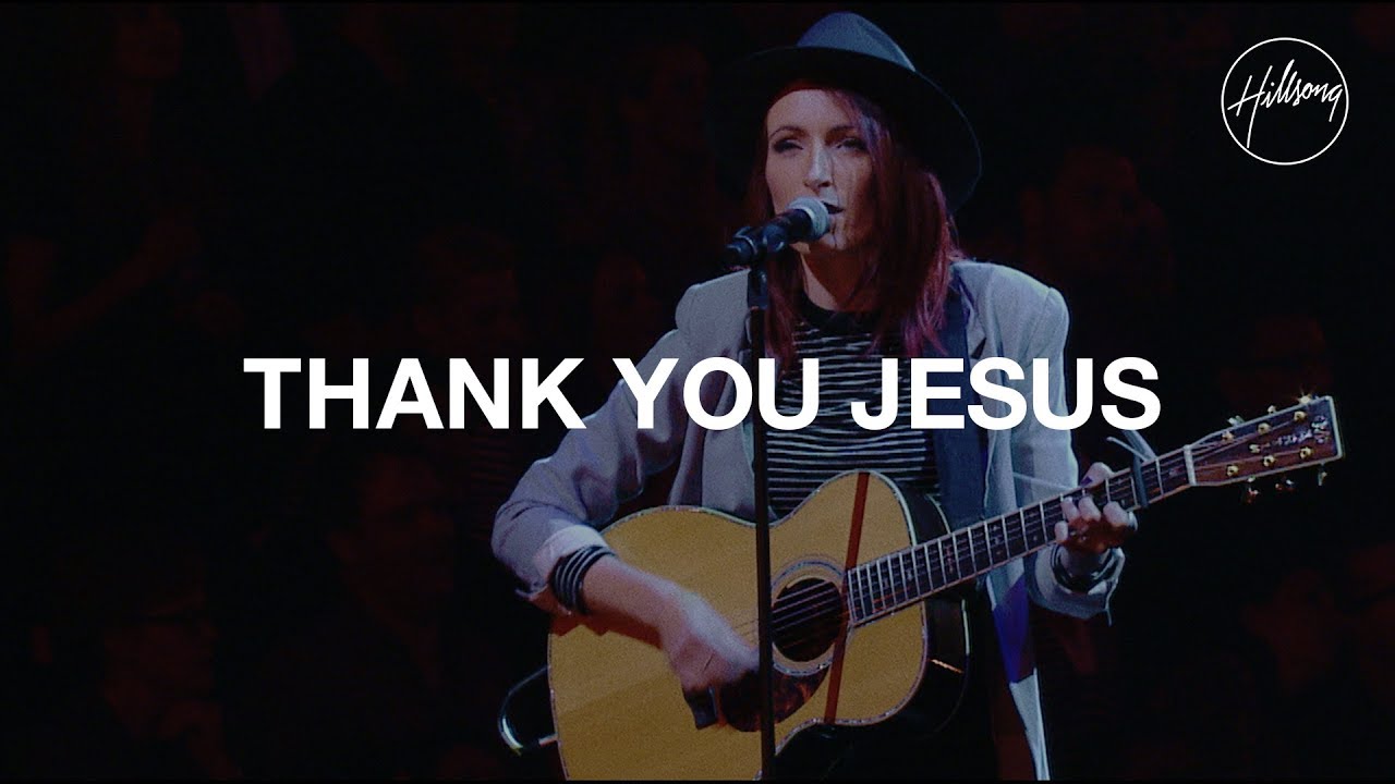 Thank You Jesus Hillsong Worship Chords Chordify