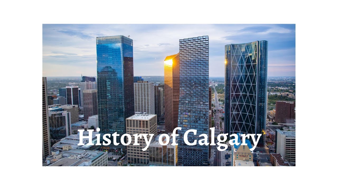 City Of Calgary History Youtube