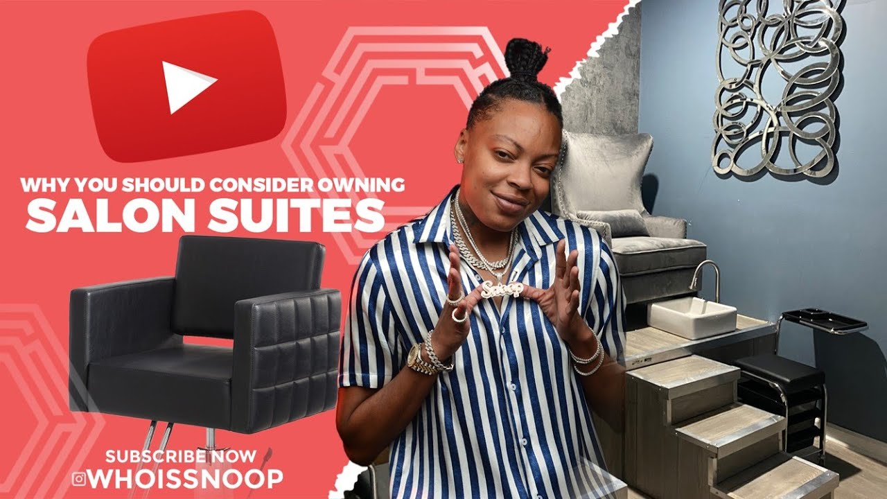 Why You Should Consider Owning Salon Suites Whoissnoop Youtube