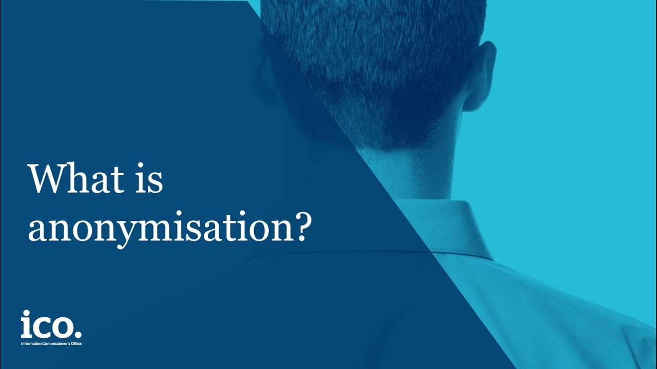 What Is Anonymisation Youtube