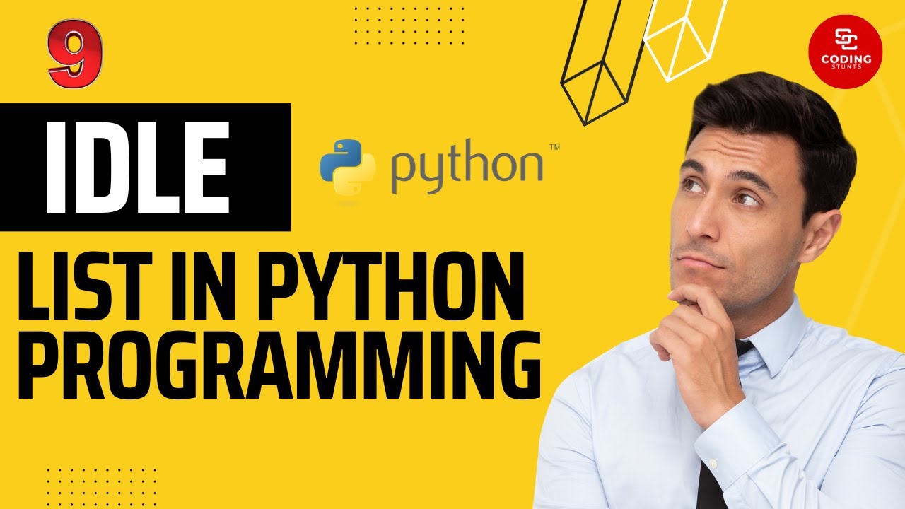 List In Python Idle Python Programming Series Codingstuntsofficial