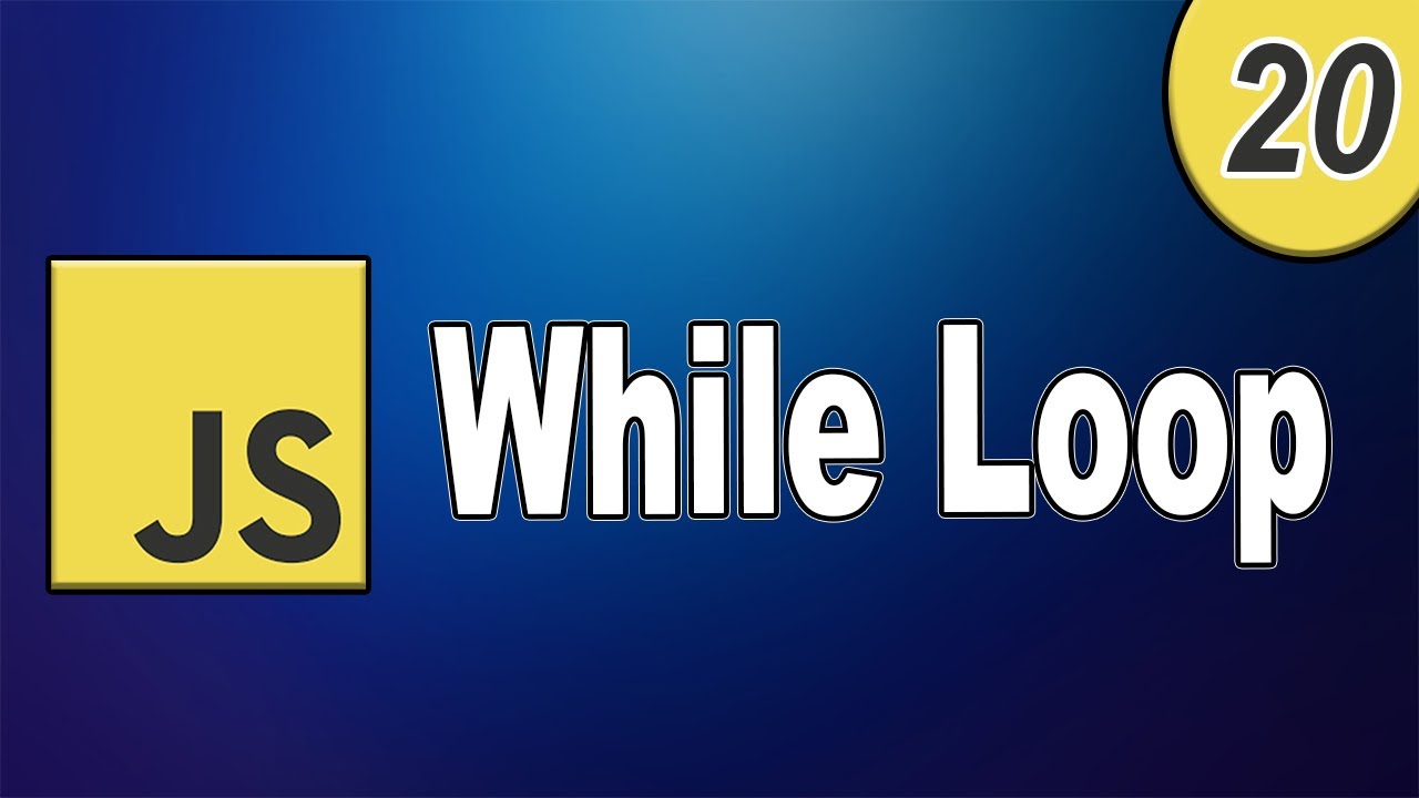 While Loop In Javascript Youtube
