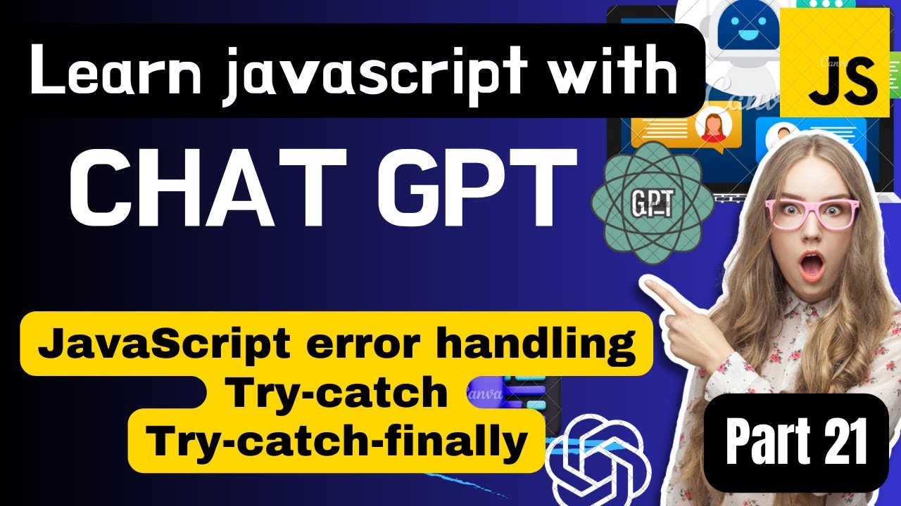 Learn Javascript With Chatgpt Javascript Error Handling Try Catch