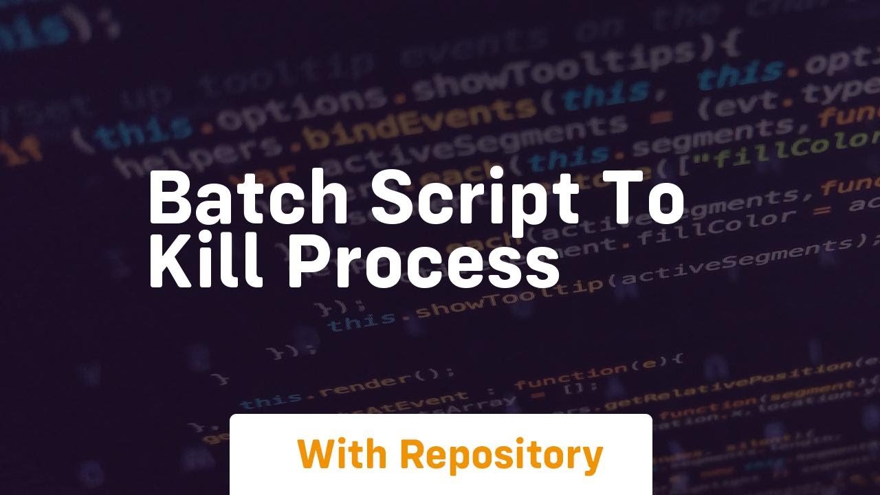 Batch Script To Kill Process Youtube