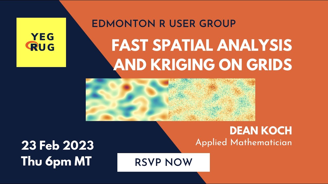 Fast Spatial Analysis And Kriging On Grids With Dean Koch Yegrug