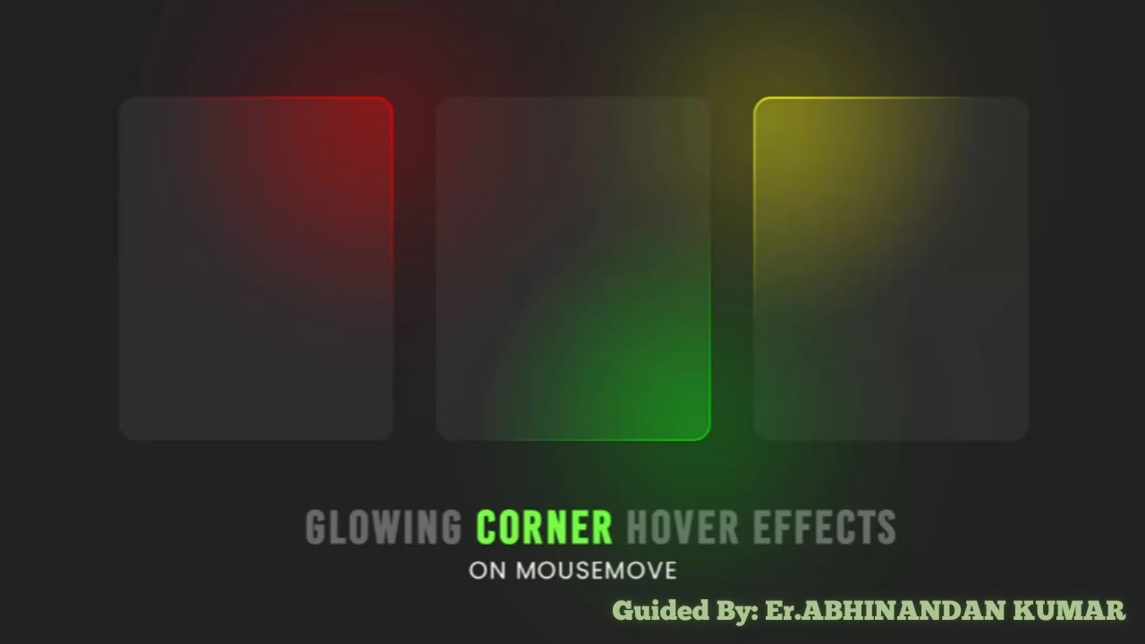 Glowing Corner Hover Effects Css Javascript Webdevelopment