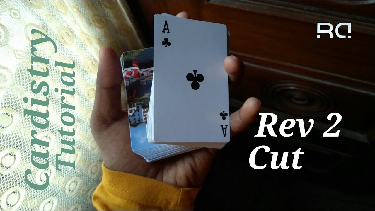 Rev 2 Cutâ Cardistry Tipsâ Card Flourish Tutorialâ Rexarvind Youtube