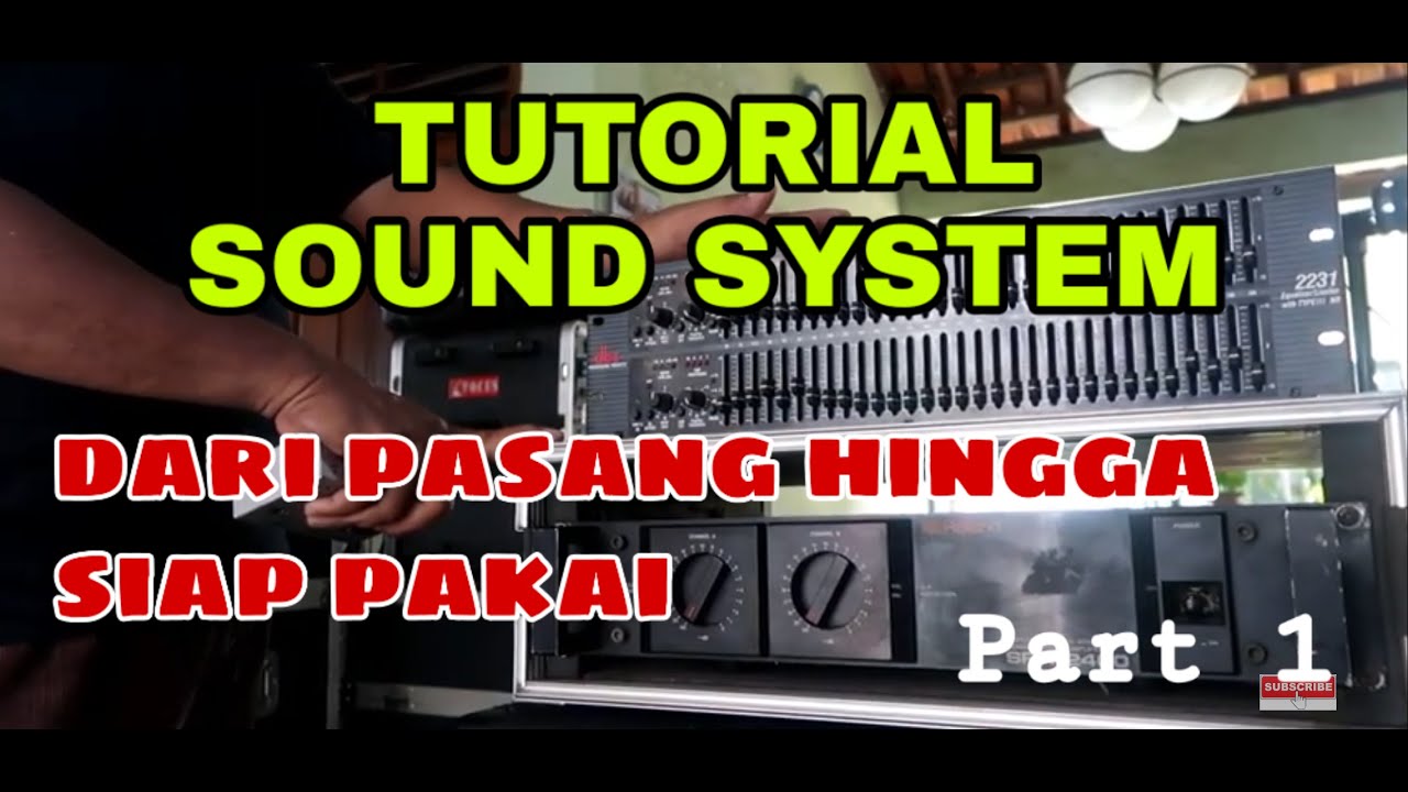 Tutorial Sound System Dan Pemasangan 1 Youtube