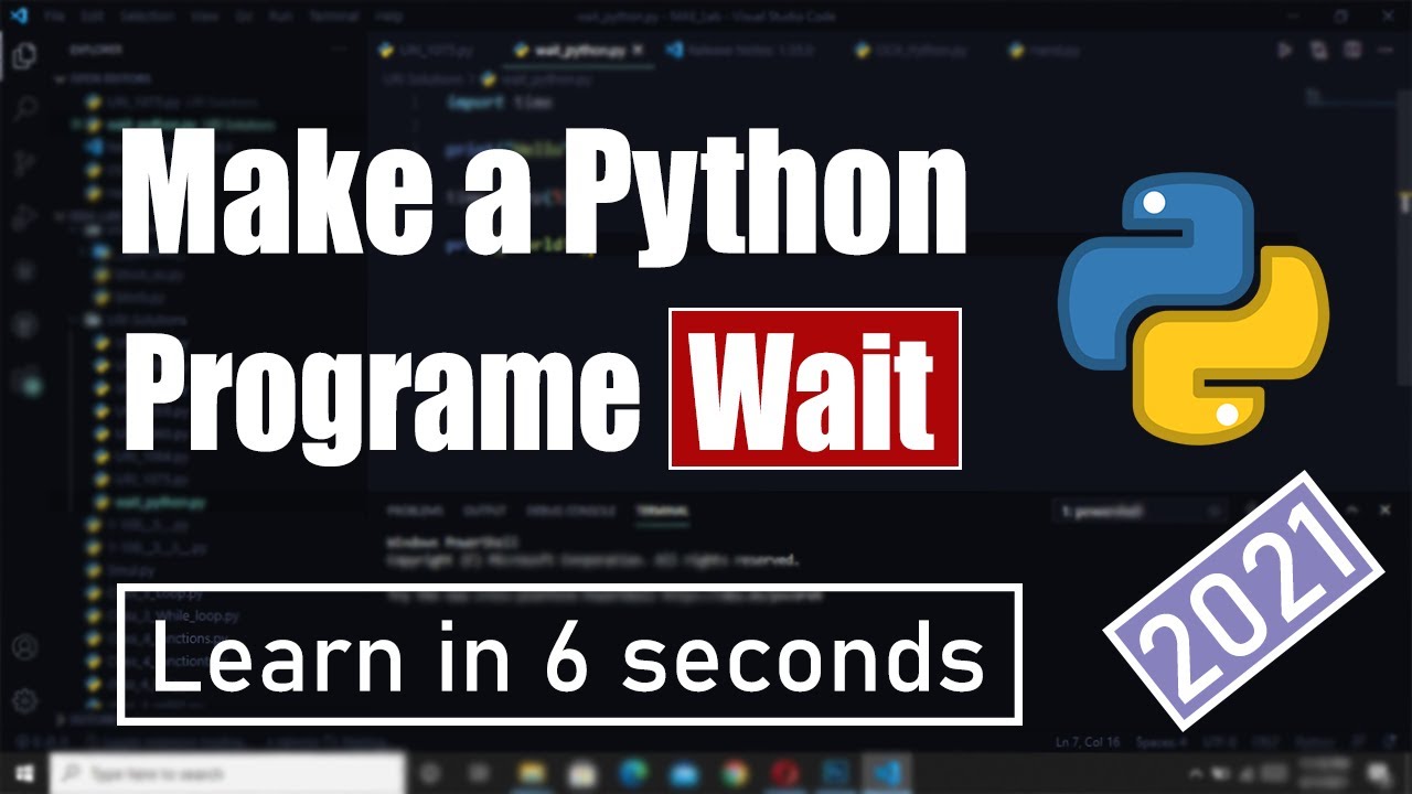 How To Make A Python Program Wait In 60 Seconds 60 Second Tutorial