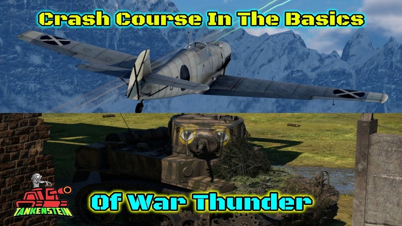 War Thunder Beginner S Guide The Basics 5 Pro Tips And Tricks Youtube
