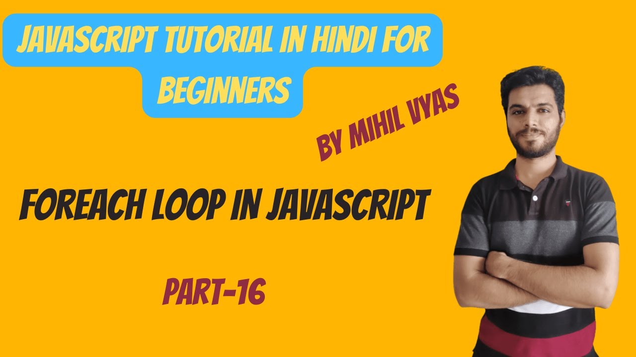 Javascript Foreach Loop Javascript Tutorial 16 Youtube