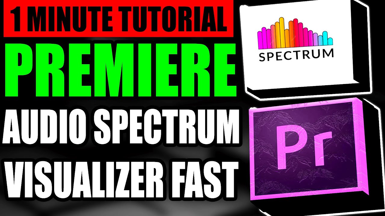 Premiere Pro Audio Spectrum Visualizer Tutorial Fast Step By Step