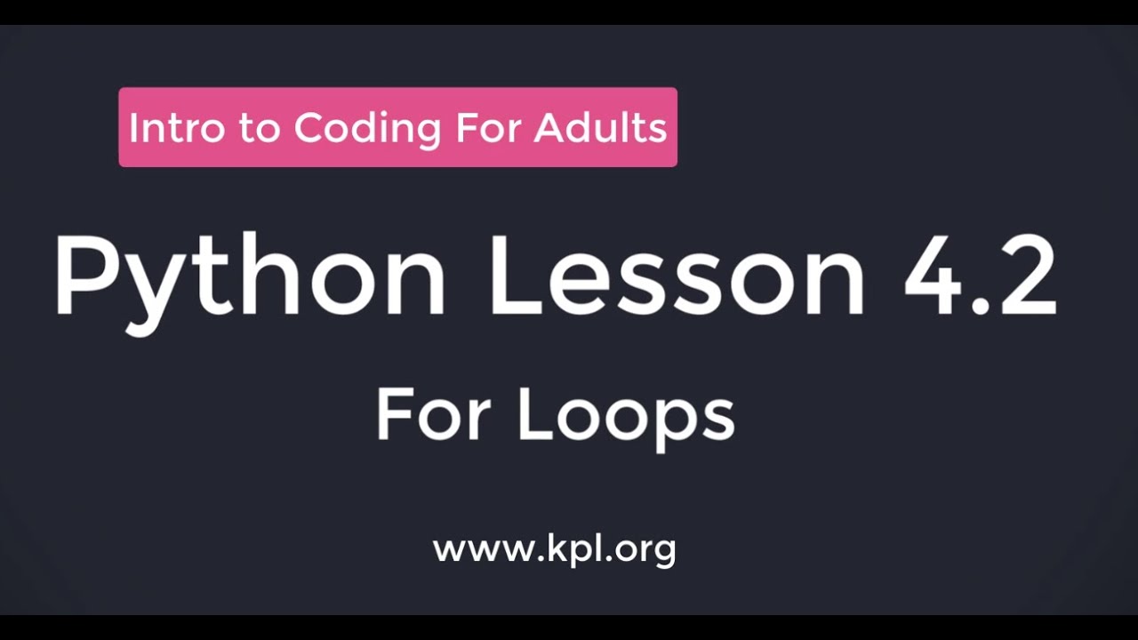 Python Lesson 4 2 For Loops Youtube