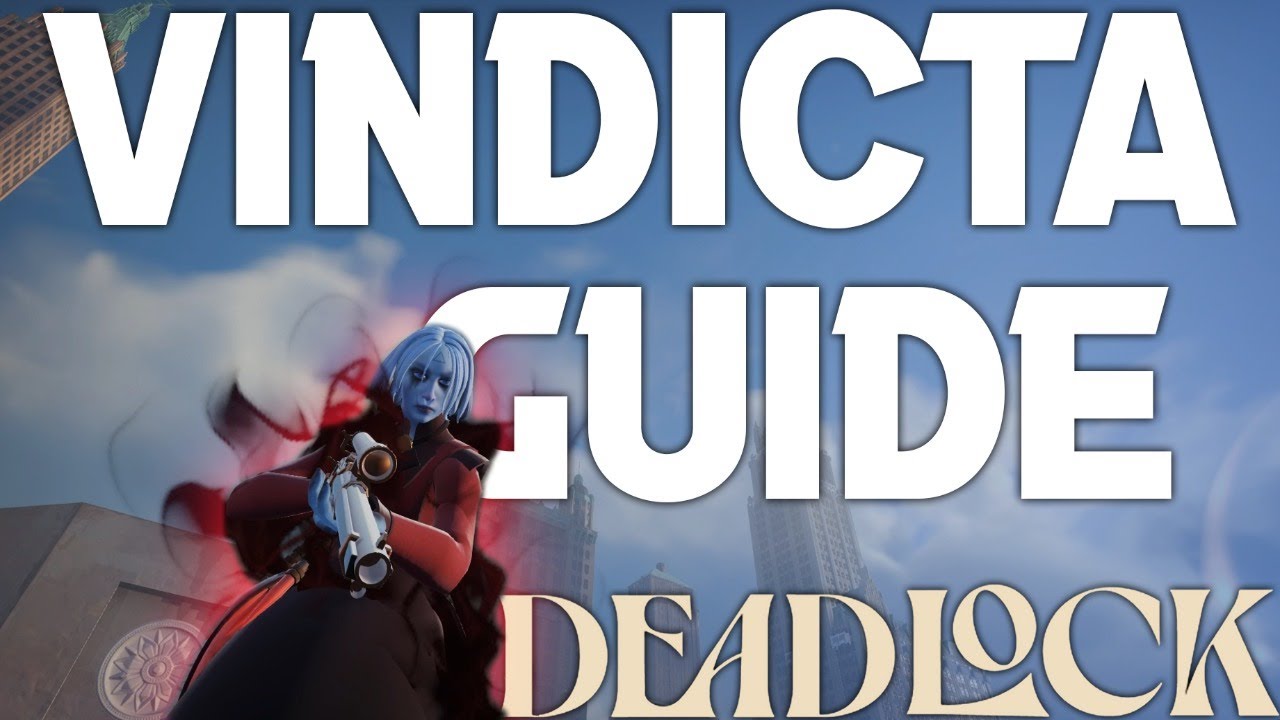 How To Play Vindicta Like A Pro Deadlock Hero Guide Youtube