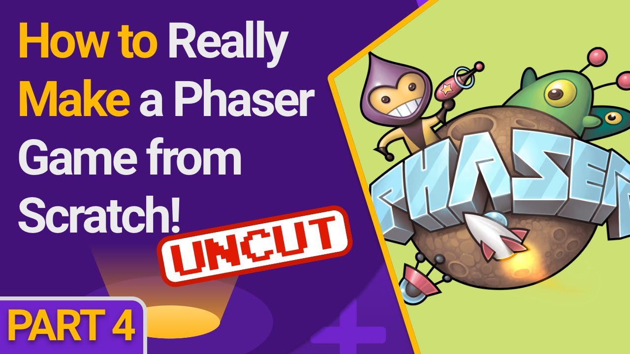 How To Really Make A Phaser Game From Scratch Part 4 Uncut Youtube