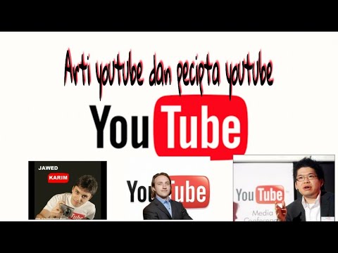 Arti Youtube Dan Pencipta Youtube Youtube