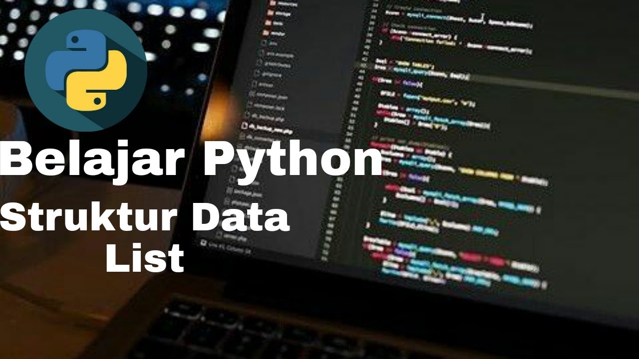 Tutorial Python Struktur Data List Youtube