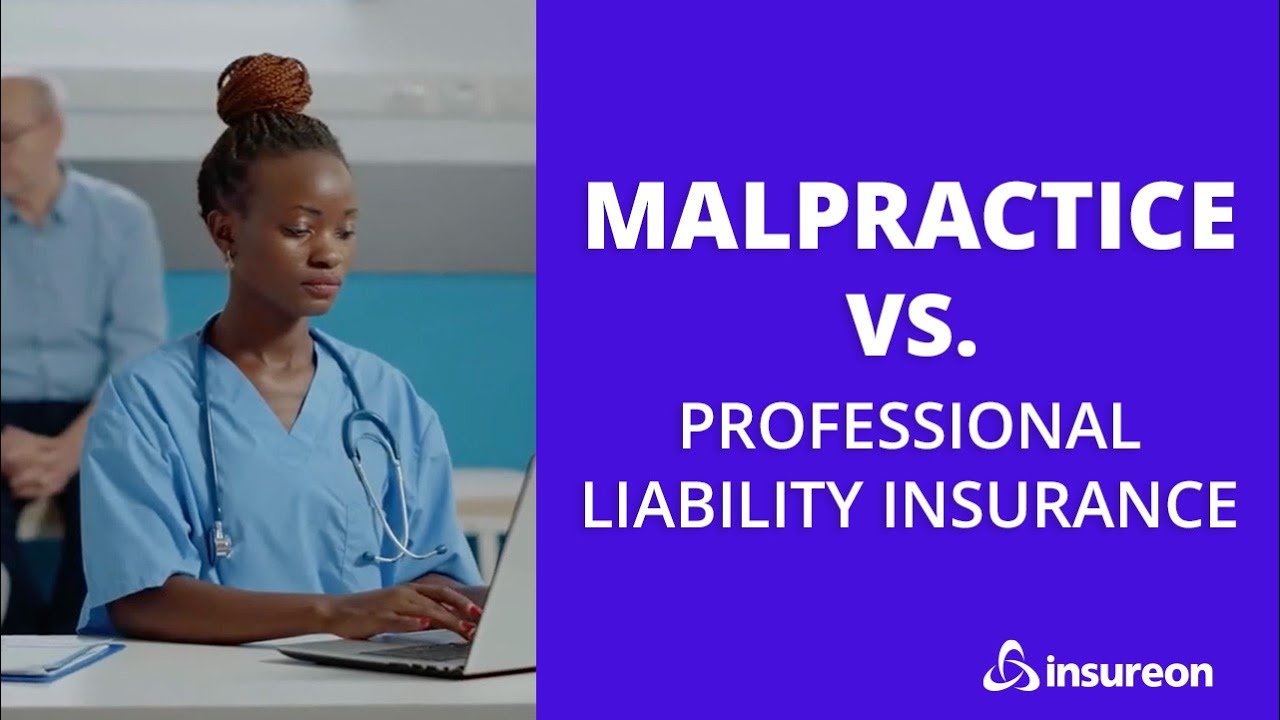 Malpractice Vs Professional Liability Insurance What S The Difference