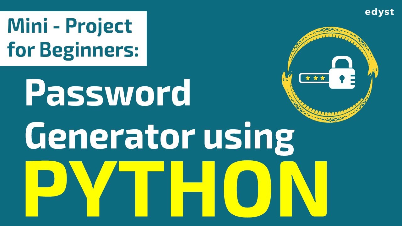 Mini Project Using Python Password Generator Edyst Youtube