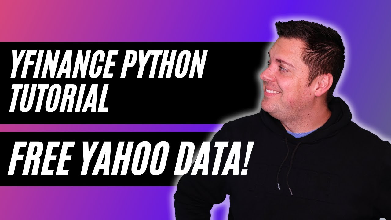 Yfinance Python Tutorial Get Free Market Data Youtube