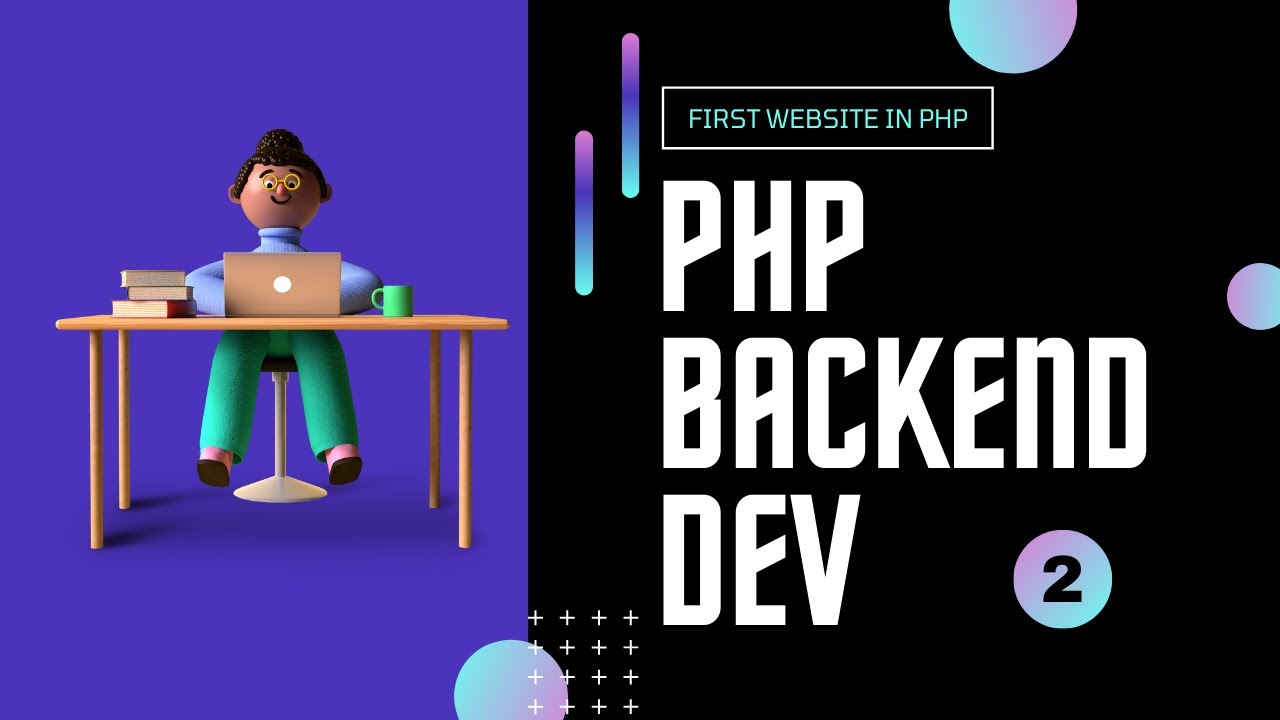 First Website In Php Php Backend Dev Lecture 2 Youtube