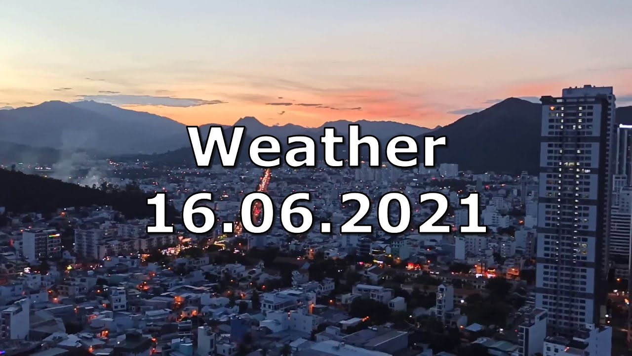 Weather June 16th 2021 Youtube