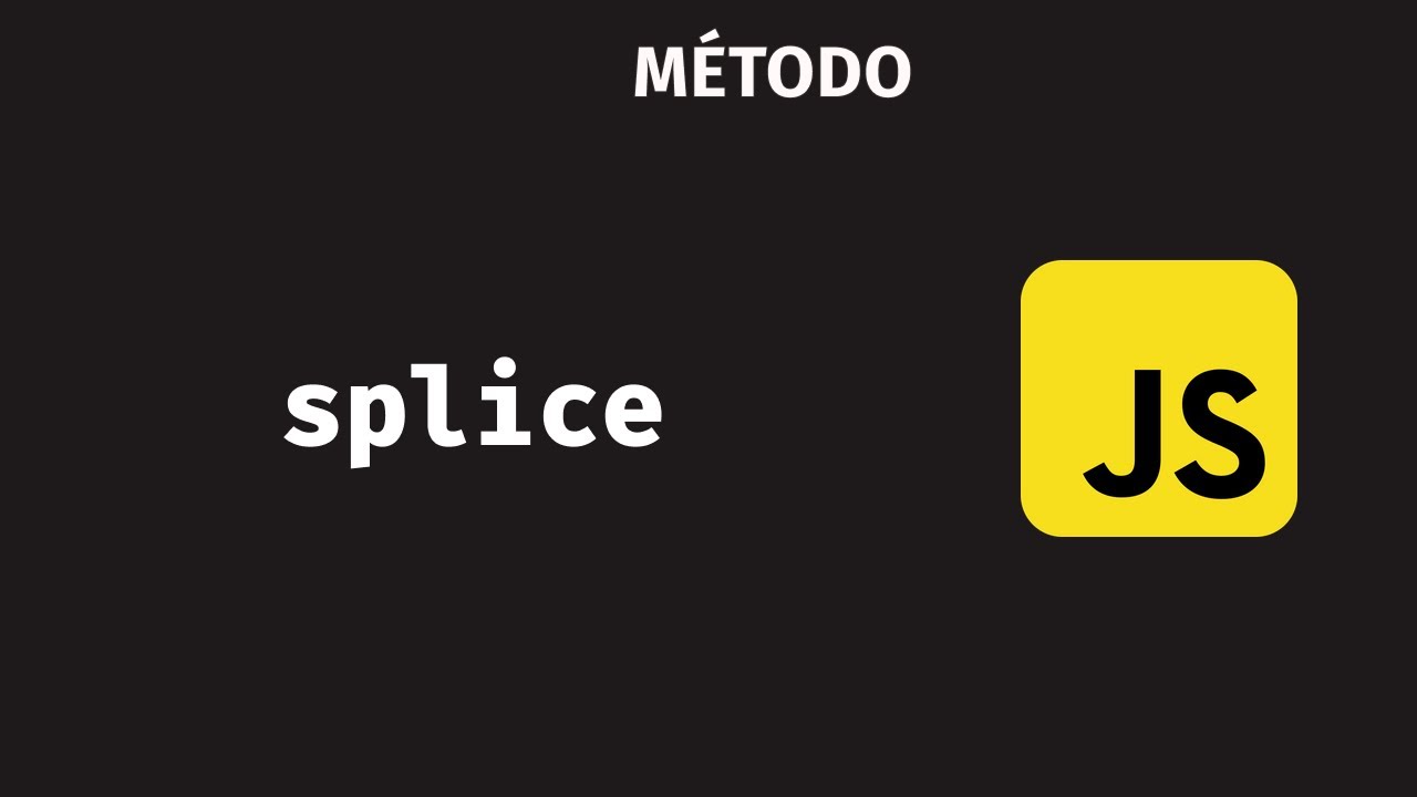 Método Splice Javascript Tutorial Youtube