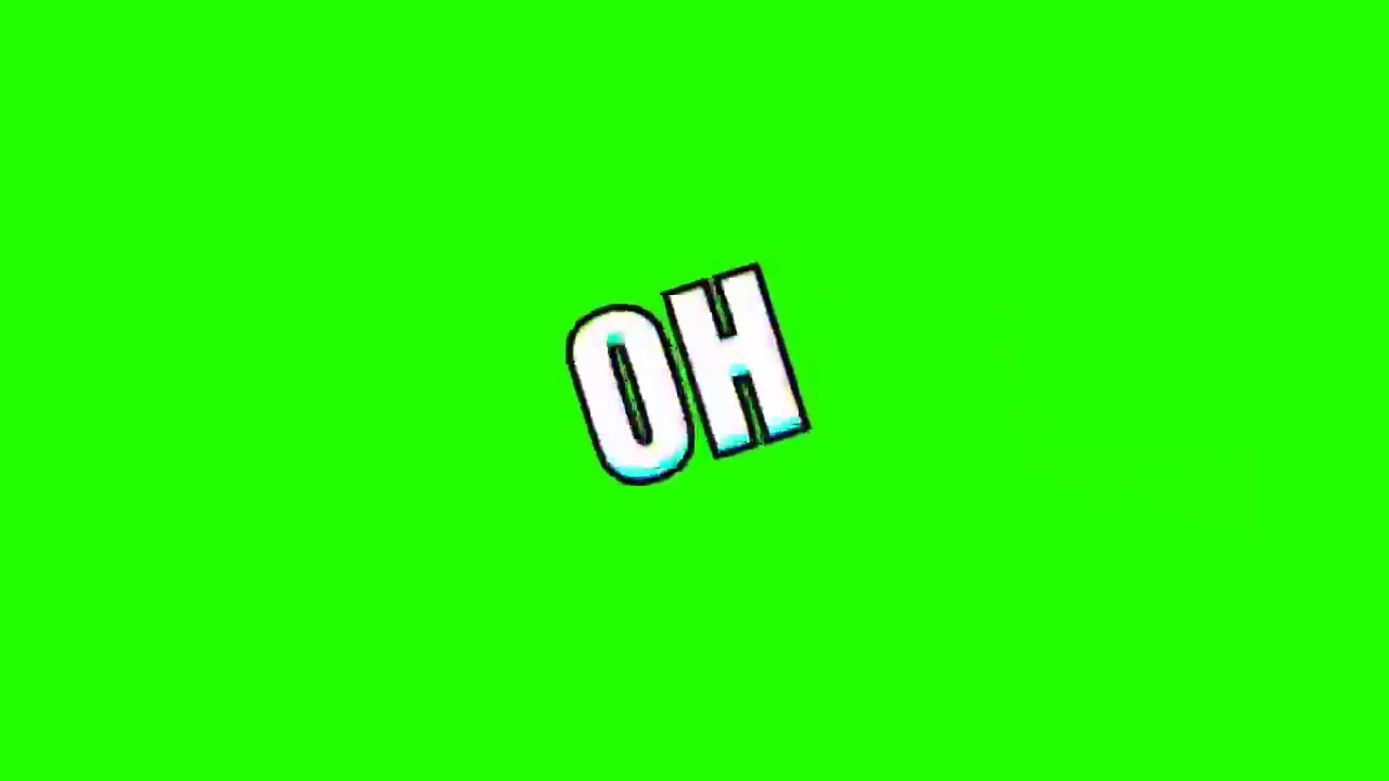 Ohhhhhhhhh Green Screen Meme Template Youtube