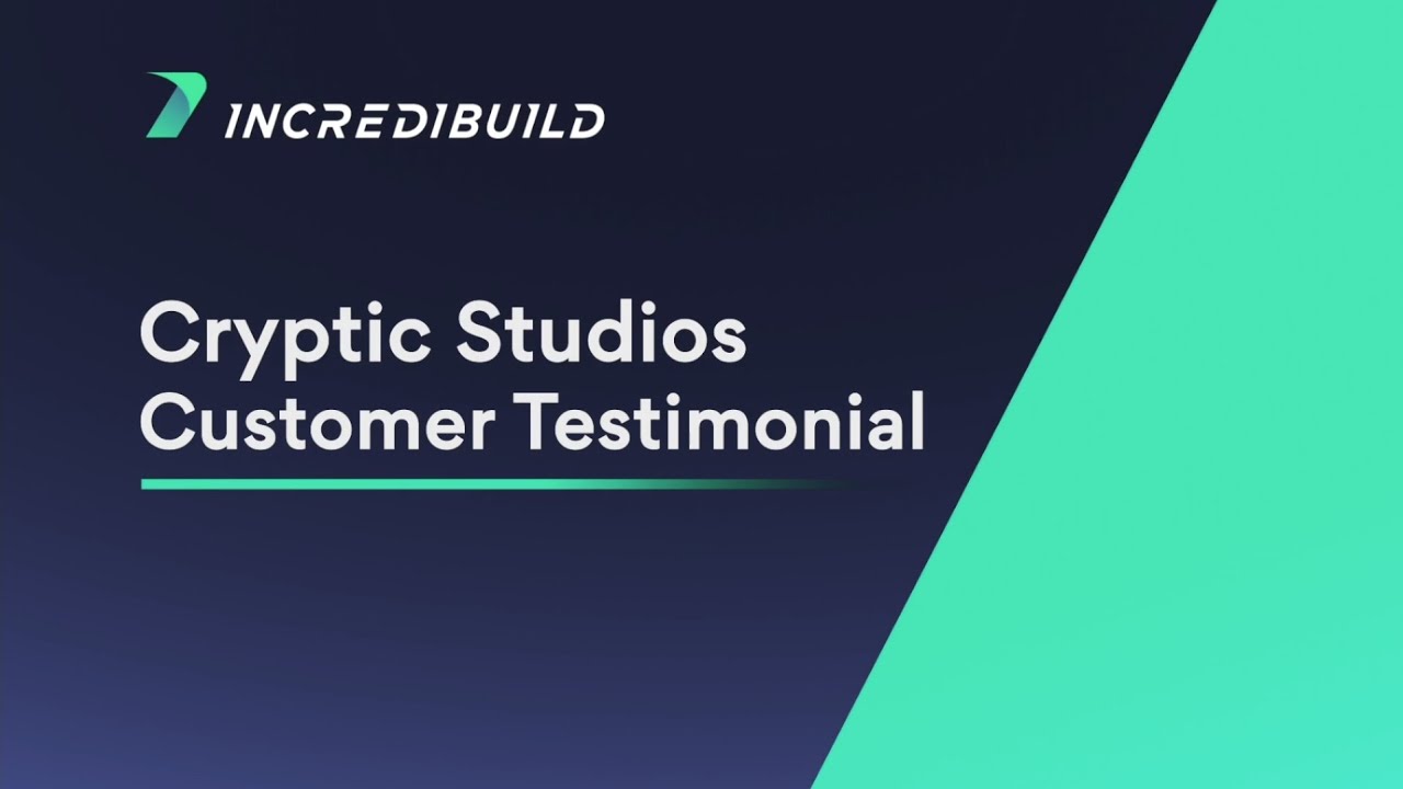 Incredibuild X Cryptic Studios Youtube