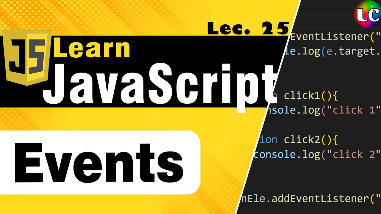 Javascript Events Lecture 25 Learn Coding Youtube