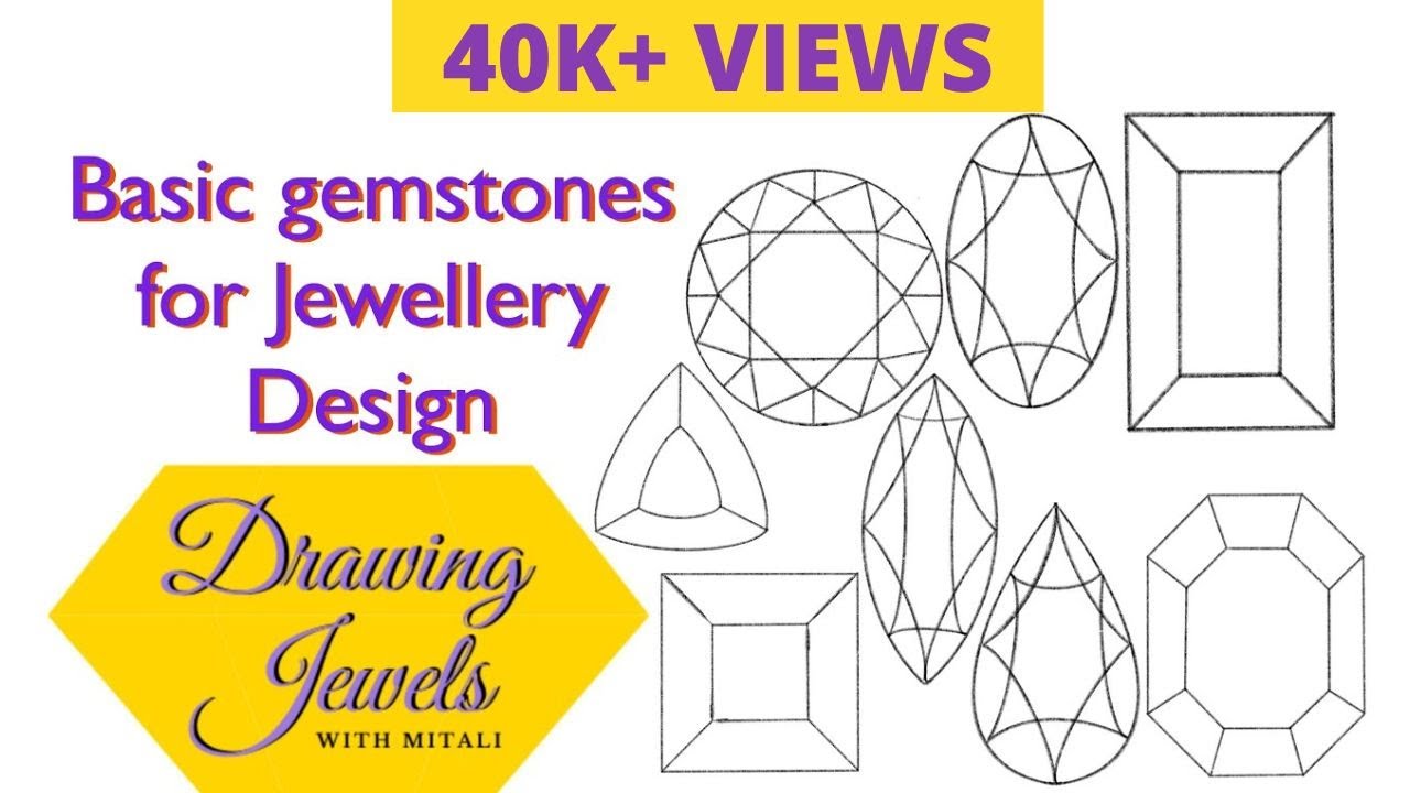 How To Draw Gemstones Easily Basic Gemstones For Jewellery Design