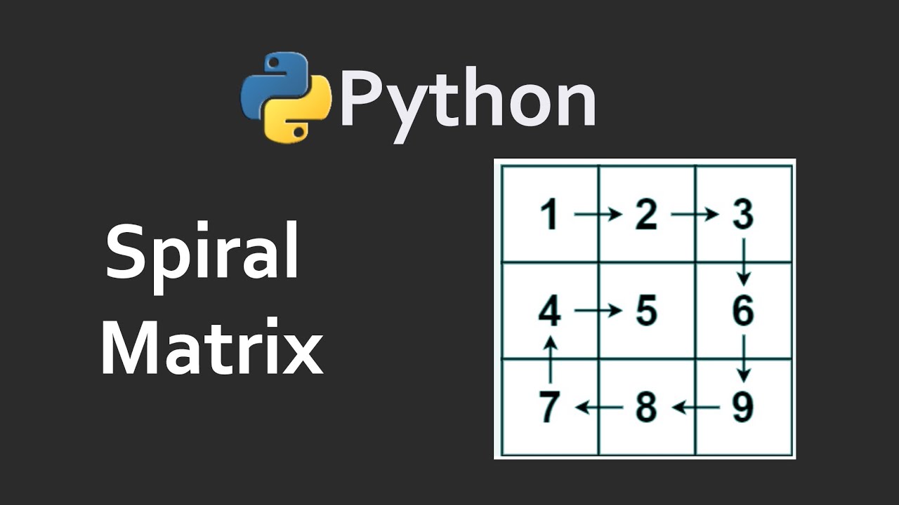 Spiral Matrix Program 100 Solutions For Python 100 Exercises