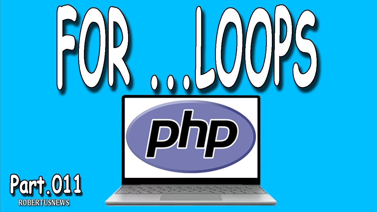 Tutorial Php For Loop Part 011 Youtube