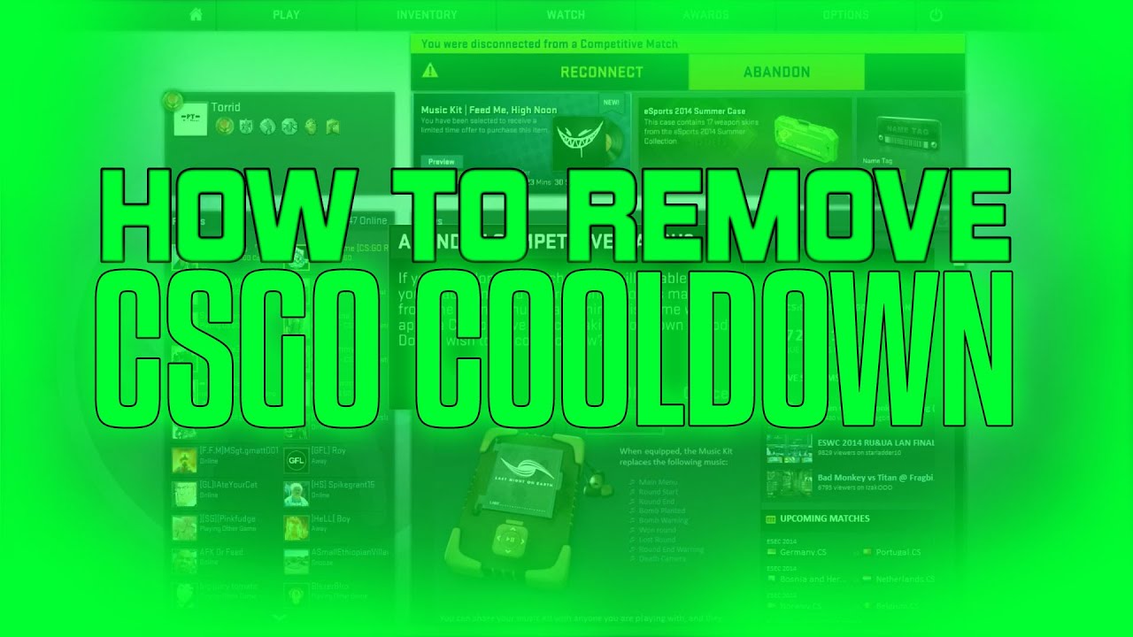 Cs Go How To Remove Competitive Cooldown Working 2016 Youtube