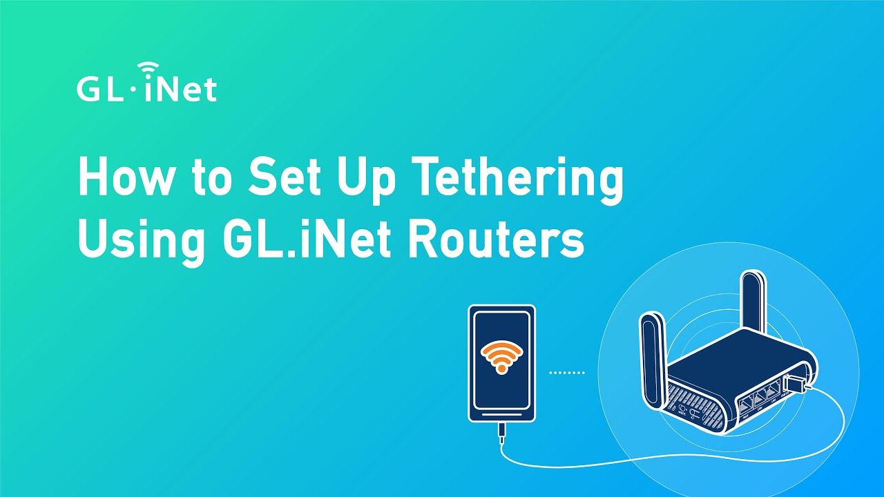 How To Set Up Tethering Using Gl Inet Routers Youtube