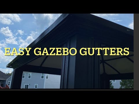Easy Gazebo Gutters Youtube
