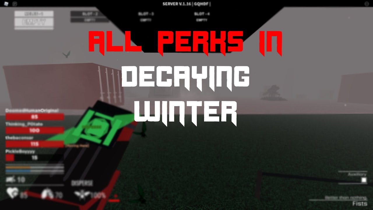 All Perks In Decaying Winter Youtube