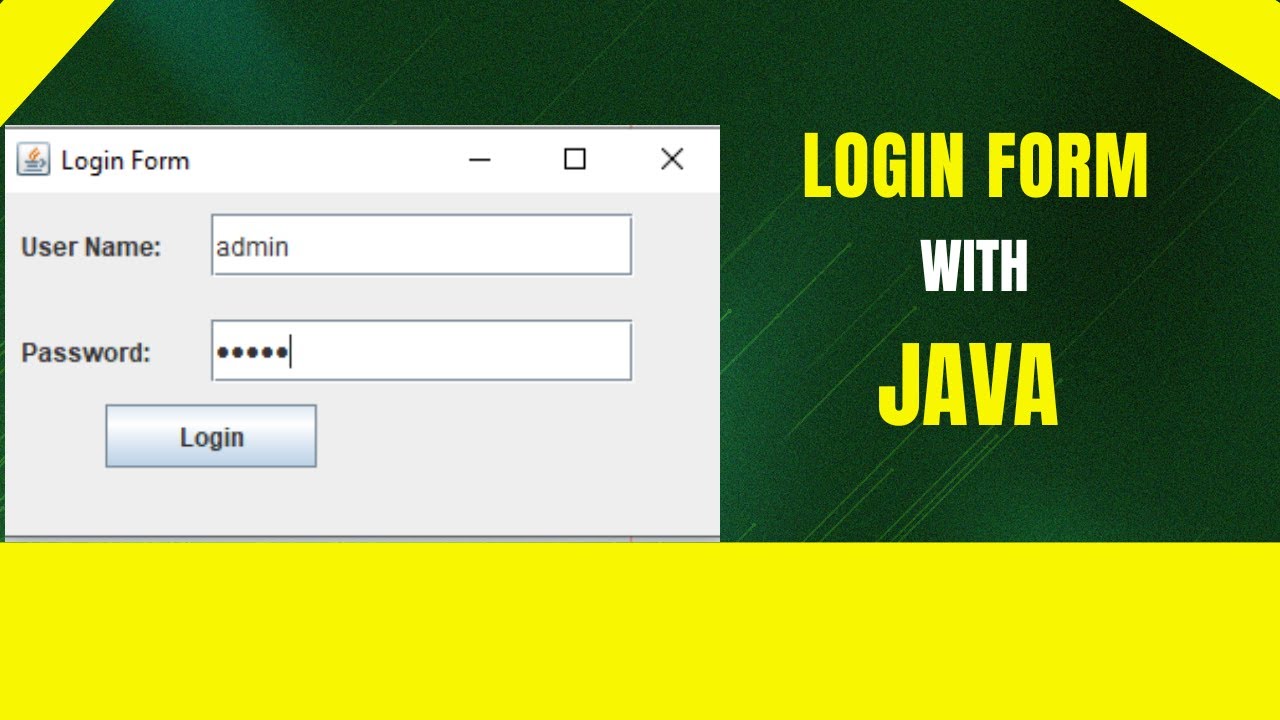 How To Create A Login Form In Java Step By Step Tutorial Youtube