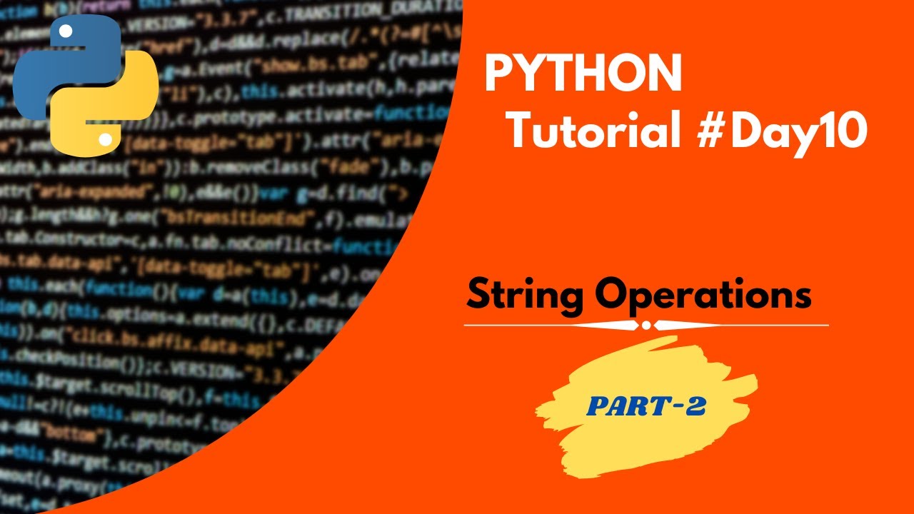 Python Tutorial Day10 String Operations Part 2 Python For Beginners