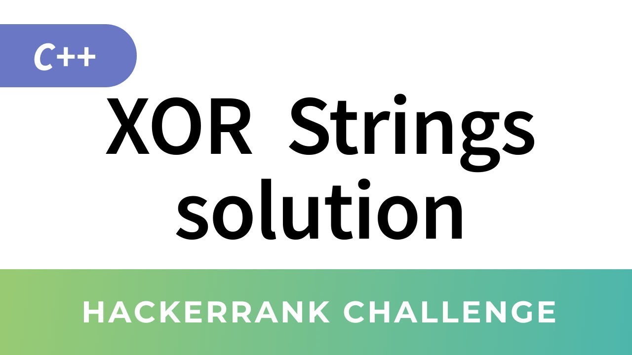Hackerrank C Solution Xor Strings Youtube