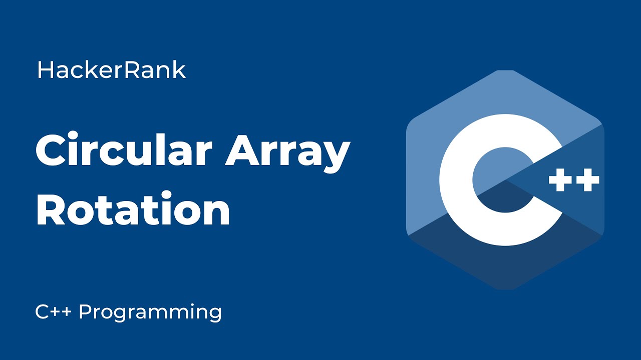 Circular Array Rotation Hackerrank Solution In C Youtube