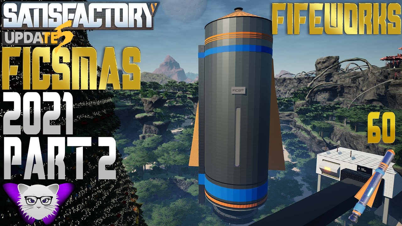 Satisfactory Ficsmas Fireworks Part 2 Youtube