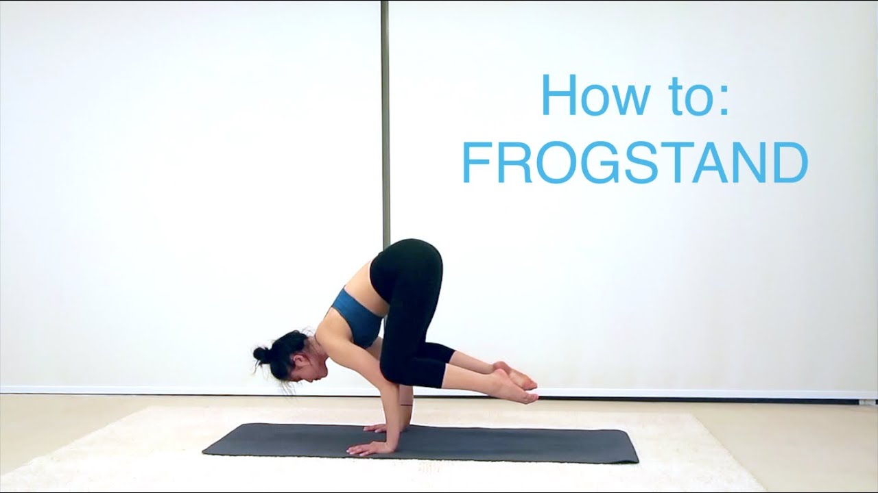 How To Do A Frog Stand For Beginners At Raymond Trombly Blog