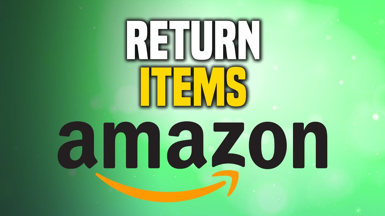 How To Return Items To Amazon And Get Full Refund Youtube