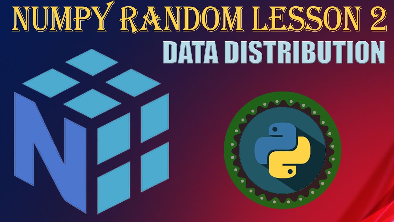 Numpy Random Lesson 2 Data Distribution Youtube